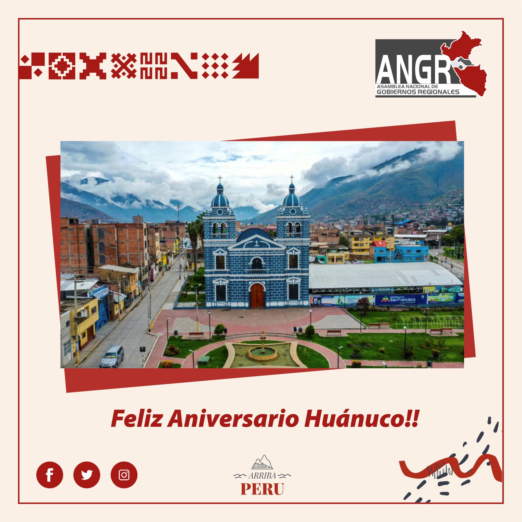 ¡FELIZ ANIVERSARIO A LA HERMOSA REGIÓN DE HUÁNUCO! – ANGR